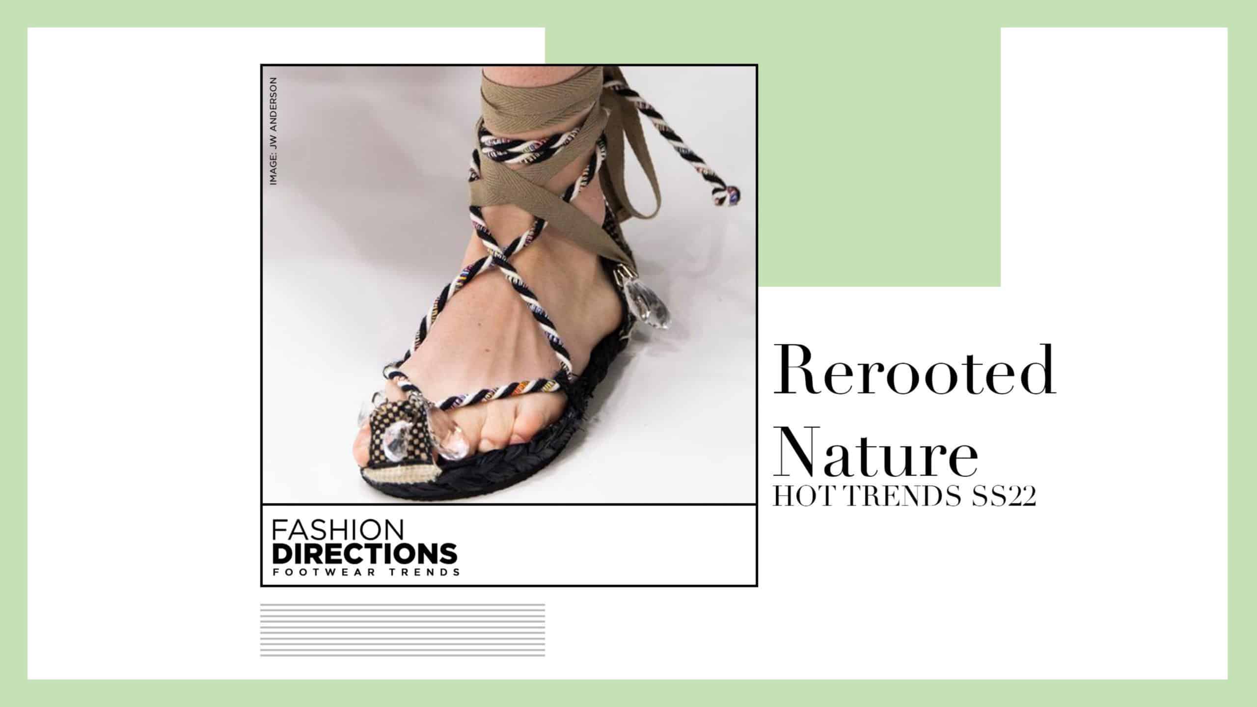 ROOTED NATURE - HOT TRENDS SS22 - Fashion Directions