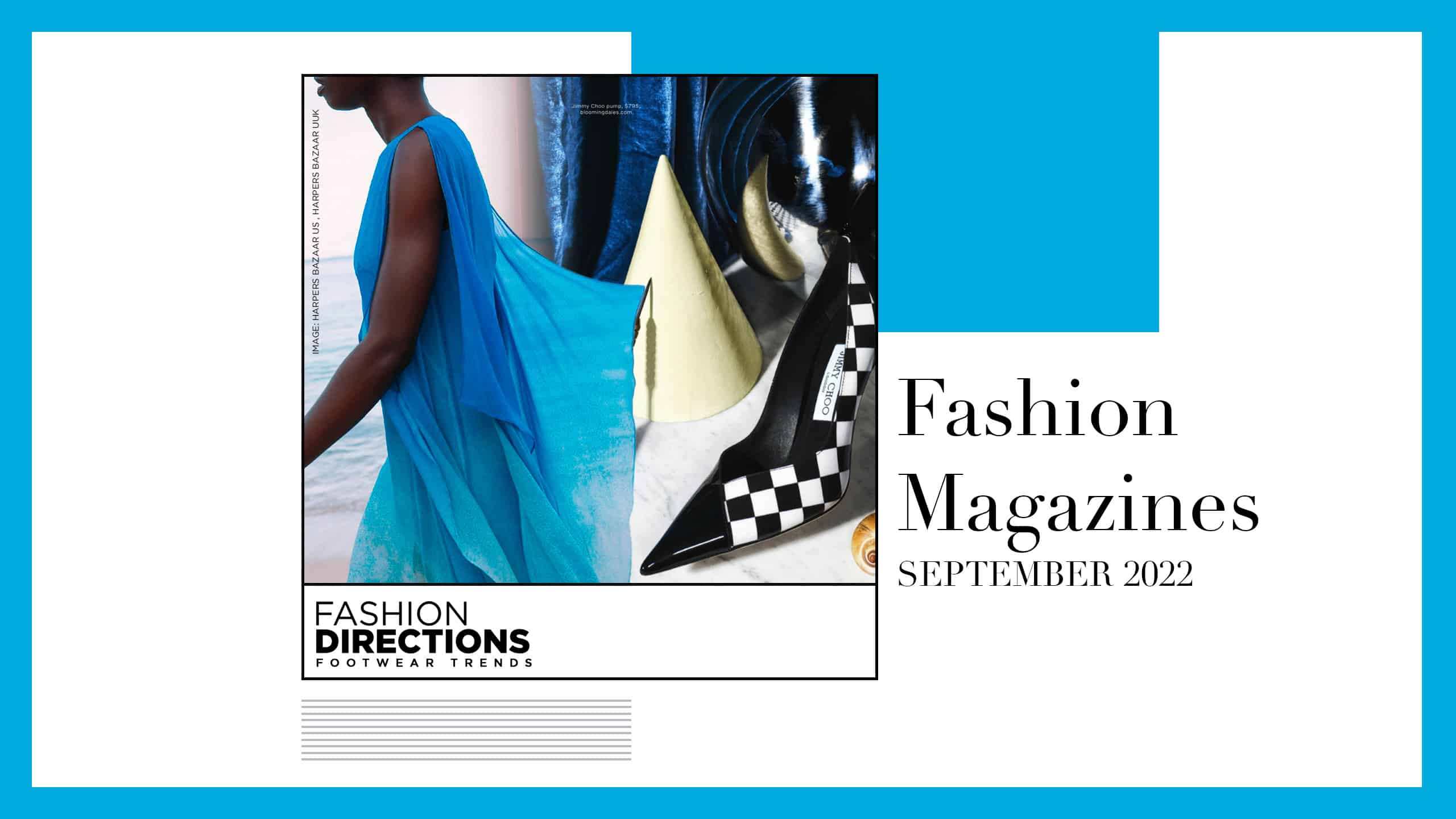 FASHION MAGAZINES SEPTEMBER 2022 - Fashion Directions
