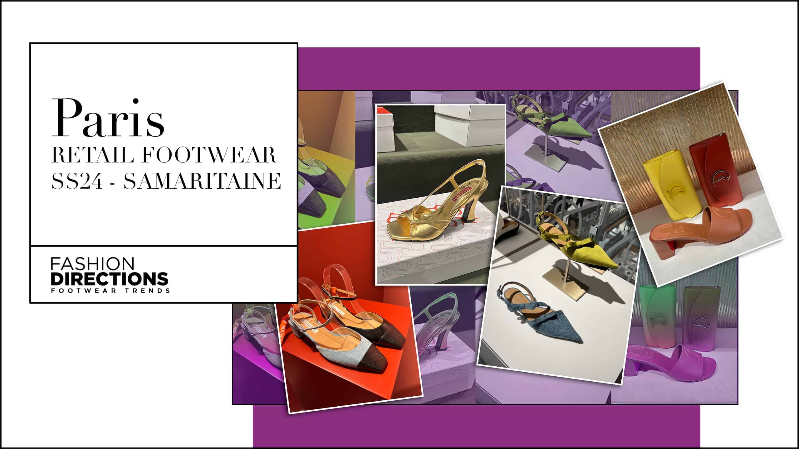PARIS RETAIL FOOTWEAR SS24 - SAMARITAINE - Fashion Directions