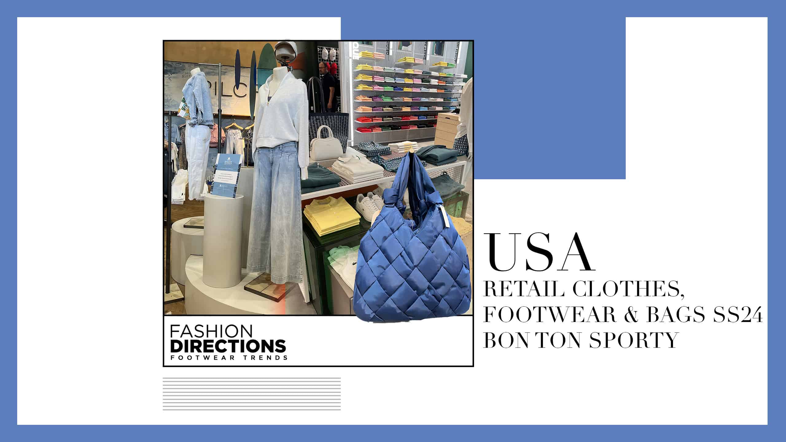 USA RETAIL CLOTHES, FOOTWEAR & BAGS SS24 - BON TON SPORTY - Fashion ...