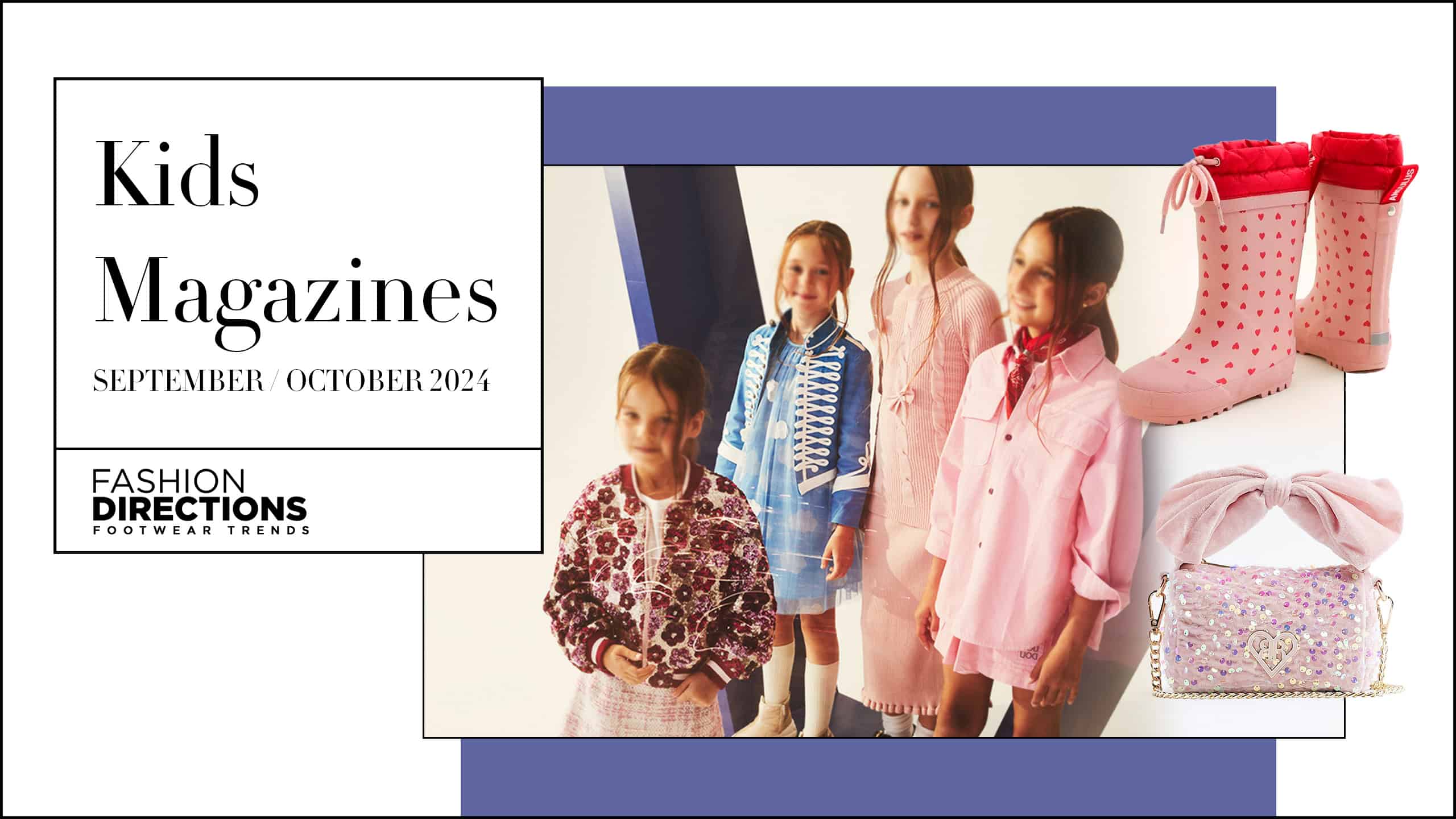 Kids Magazines SEPTEMBER / OCTOBER 2024 - Fashion Directions