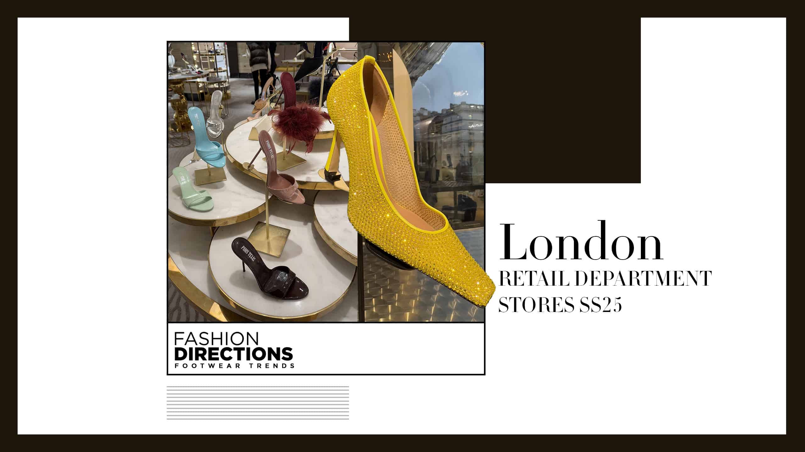 LONDON RETAIL DEPARTMENT STORES SS25 - Fashion Directions