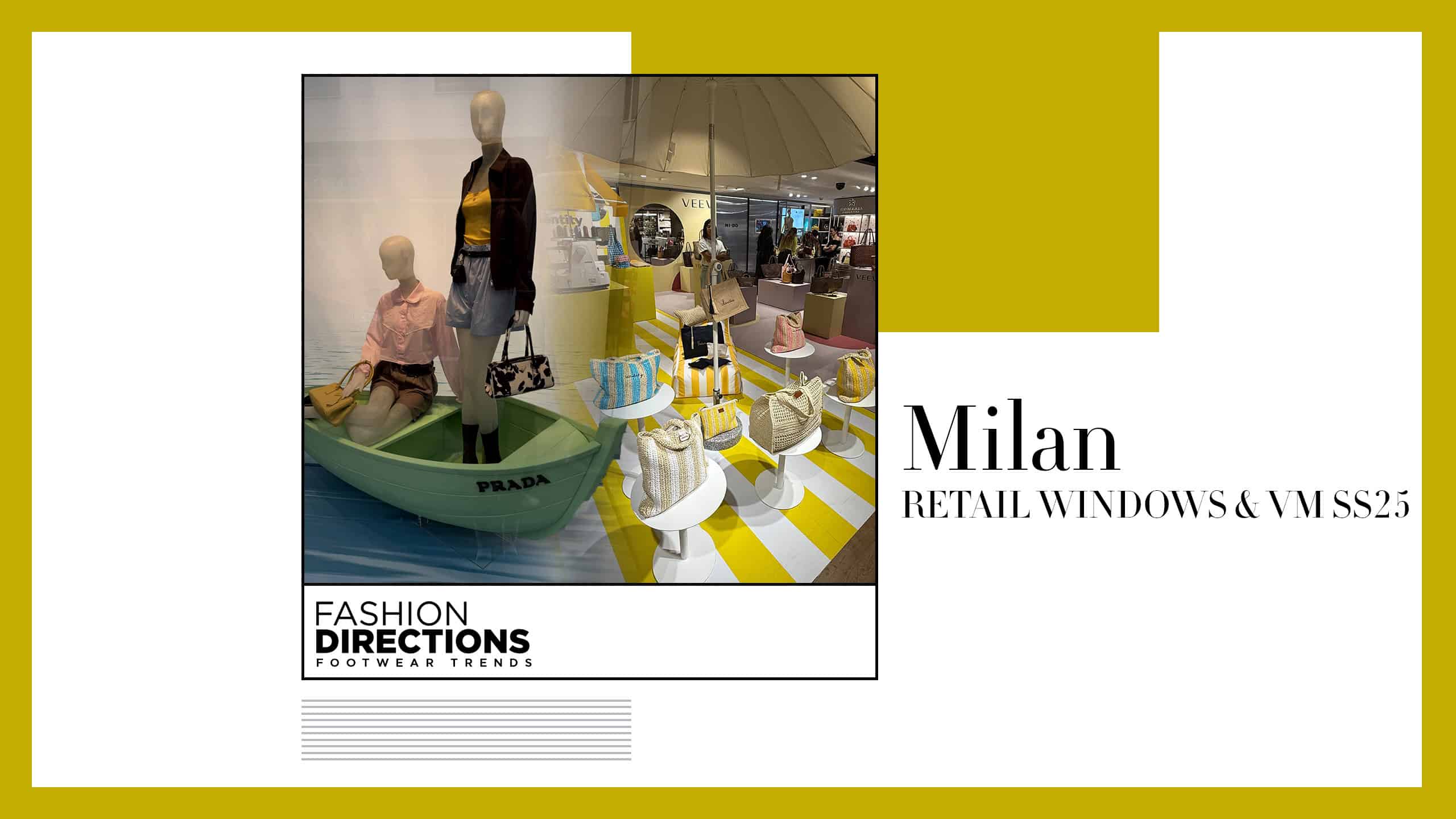 MILAN RETAIL WINDOWS & VM SS25 - Fashion Directions