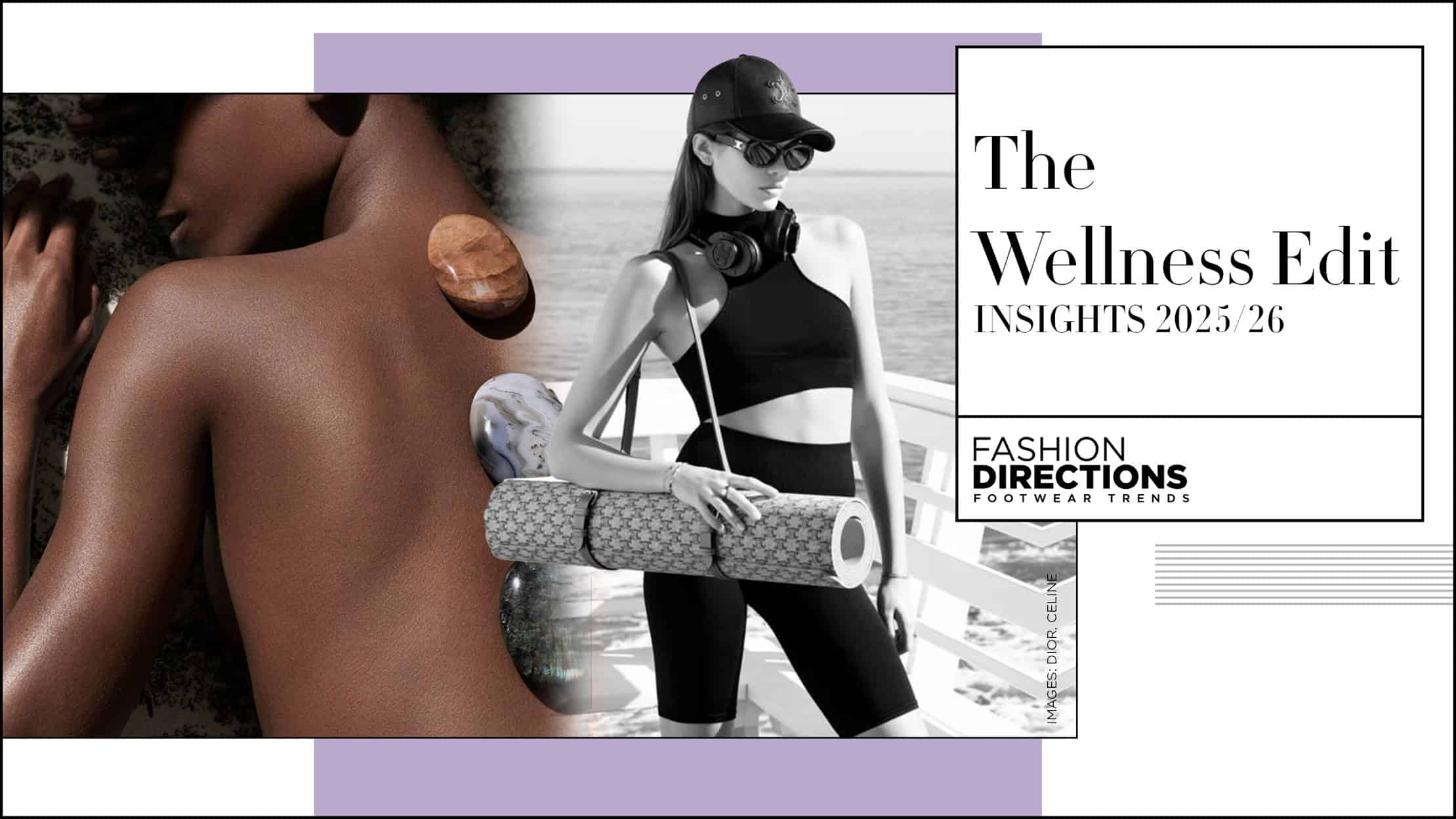 THE WELLNESS EDIT – INSIGHTS 2025/26 - Fashion Directions